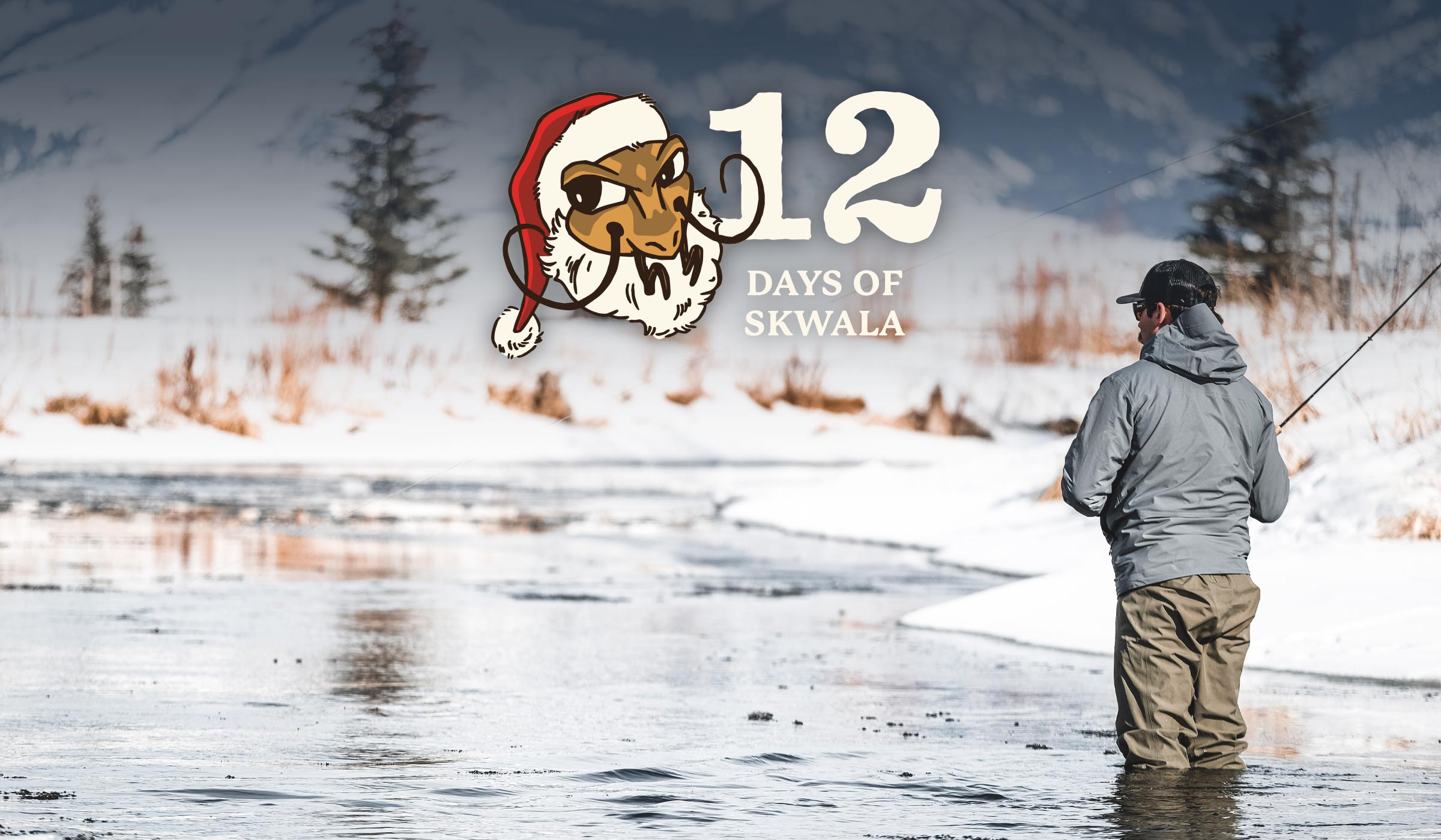 12 Days of Skwala Holiday Sale – Skwala Fishing